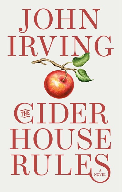 The Cider House Rules A Novel Book By John Irving Paperback Www the-cider-house-rules-a-novel-book-by-john-irving-paperback-www
