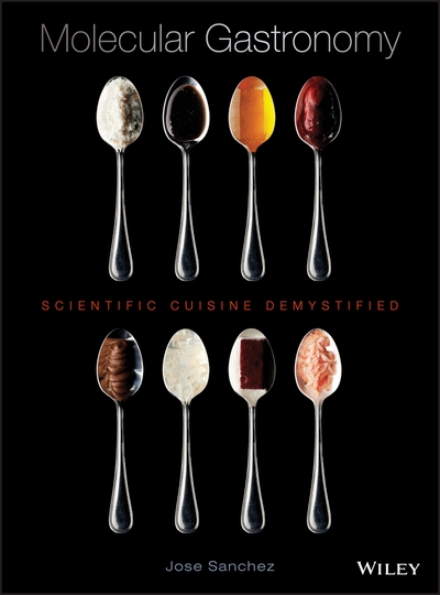 Molecular Gastronomy Scientific Cuisine Demystified Book By Jose