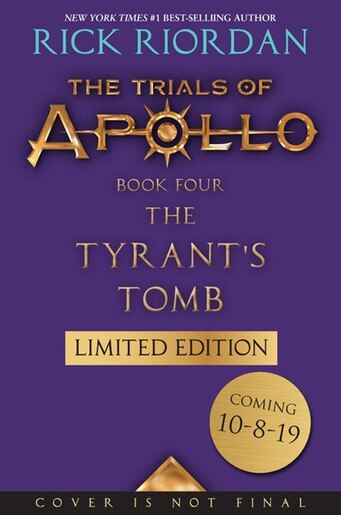 The Tyrants Tomb The Trials Of Apollo Book Four Special Limited