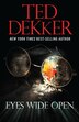 EYES WIDE OPEN, Book by Ted Dekker (Paperback) | www.chapters.indigo.ca