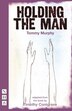 Holding the Man, Book by Timothy Conigrave (Paperback) | chapters.indigo.ca