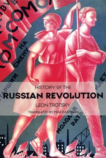 History Of The Russian Revolution Book By Leon Trotsky Paperback