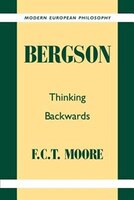 Bergson: Thinking Backwards | MyEnglishGuide.com