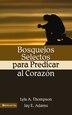 Jay E. Adams Bosquejos Selectos Para Predicar Al Corazón by Jay E ...