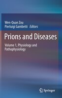 Prions and Diseases: Volume 1, Physiology and Pathophysiology ...