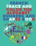 Cristie Publishing French Trace and Color the Alphabet Numbers and ...