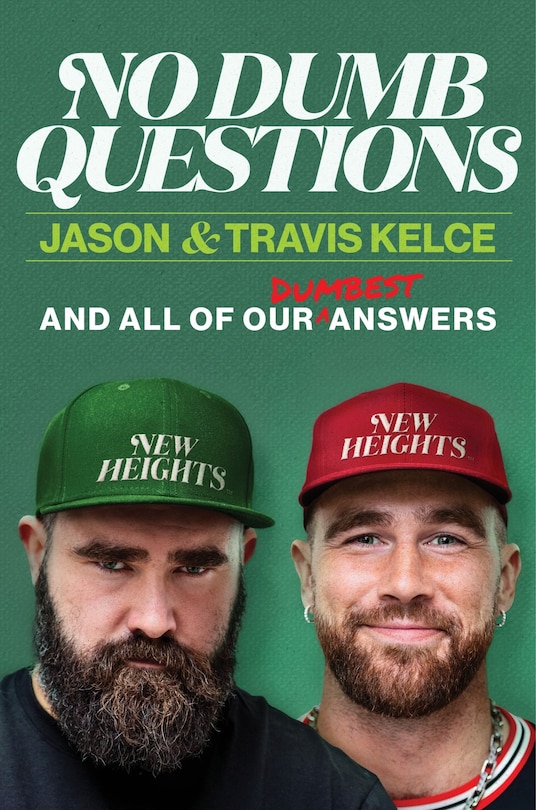 No Dumb Questions With Jason & Travis: And All Of Our Dumbest Answers ...
