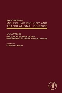 Molecular Biology of RNA Processing and Decay in Prokaryotes | Indigo