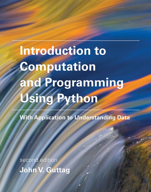 Introduction To Computation And Programming Using Python, Second ...