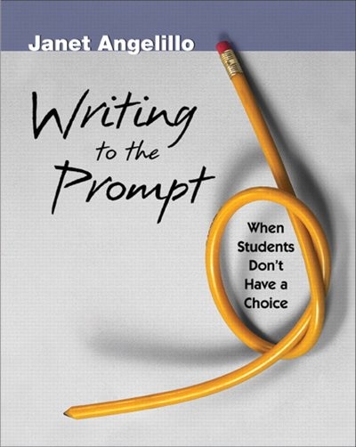 Writing To The Prompt: When Students Don't Have A Choice Livre Par Janet Angelillo, ('tp') | Indigo