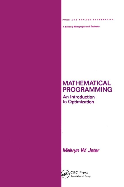 Mathematical Programming An Introduction To Optimization Indigo 2010