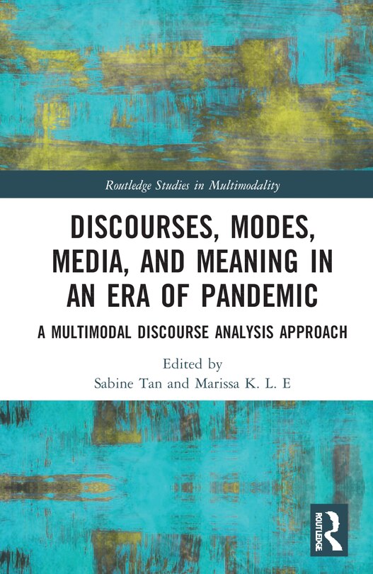 Discourses Modes Media And Meaning In An Era Of Pandemic A