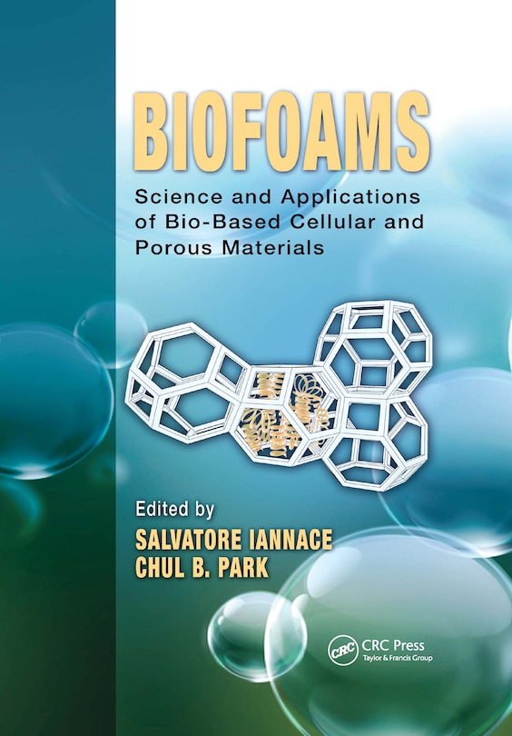 Biofoams: Science And Applications Of Bio-based Cellular And Porous ...