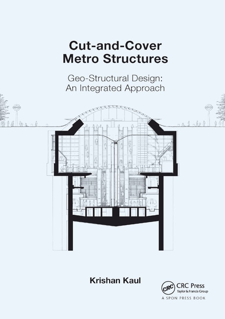 Cut-and-cover Metro Structures: Geo-structural Design: An Integrated ...