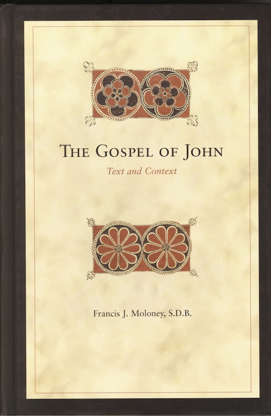 The Gospel Of John: Text And Context Book By Francis Moloney, ('tc ...
