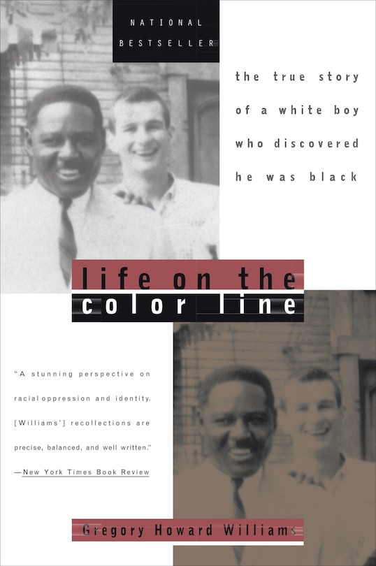 Life On The Color Line: The True Story Of A White Boy Who Discovered He ...