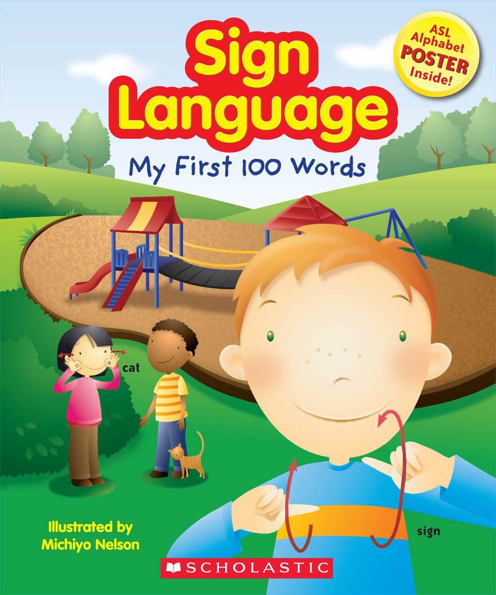 Sign Language My First 100 Words Book By Scholastic Paperback Www Sign Language My First 100 Words Book By Scholastic Paperback Www