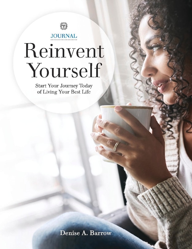 Reinvent Yourself: Start Your Journey Today Of Living Your Best Life | Indigo