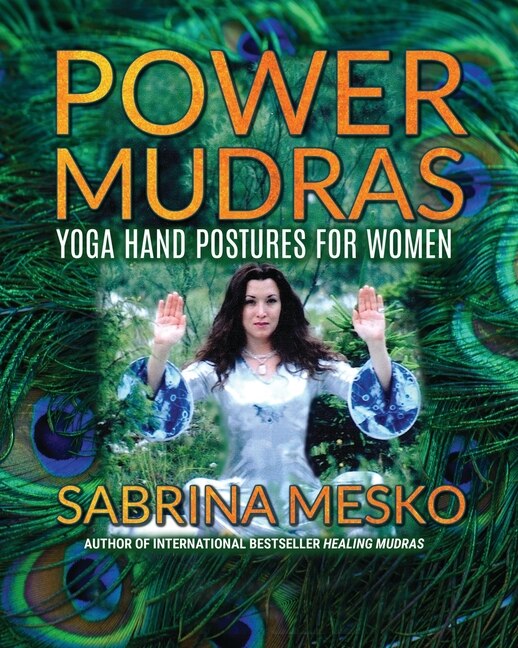 Power Mudras: Yoga Hand Postures For Women - New Edition Book By ...