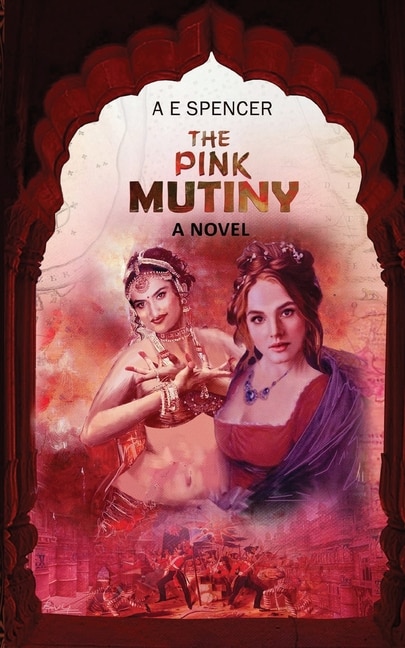 The Pink Mutiny A Sizzling Jaw Dropping Historical Cum Psychological Thriller That Will Have