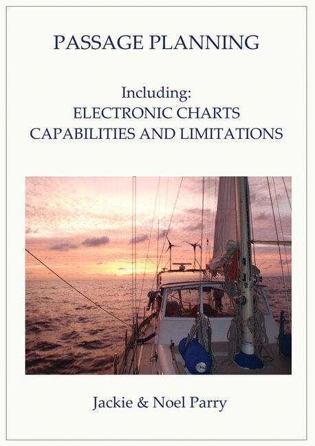Passage Planning: Including: Electronic Charts: Capabilities and Limitations | Indigo