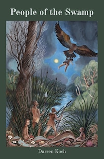 People Of The Swamp Livre Par Darren V Koch, ('tp') | Indigo
