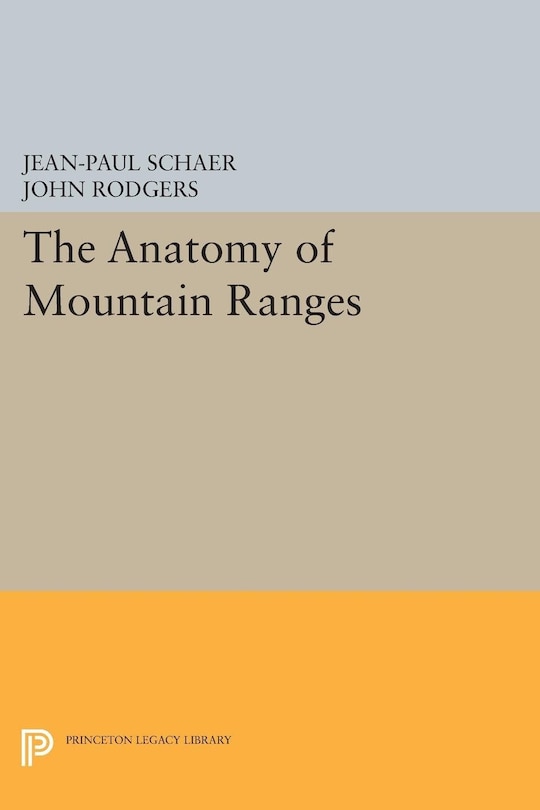 The Anatomy of Mountain Ranges | Indigo