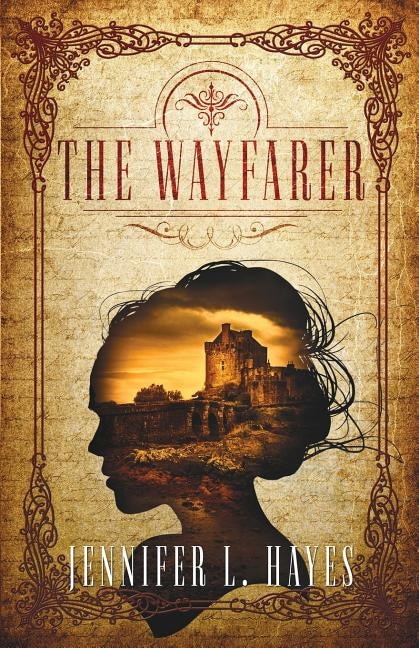 The Wayfarer: A Time Travel Romance Book By Jennifer L Hayes, ('tp ...