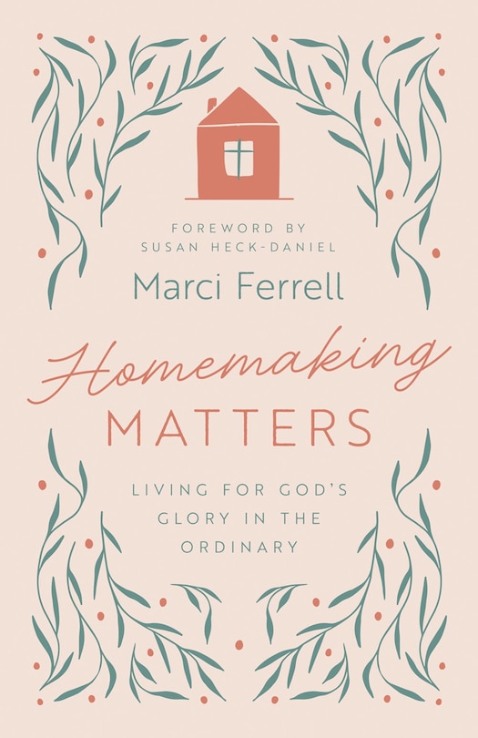 Homemaking Matters: Living For God's Glory In The Ordinary Livre Par ...