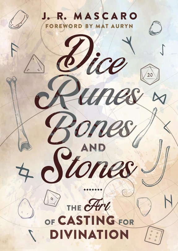Dice, Runes, Bones, And Stones: The Art Of Casting For Divination Book ...