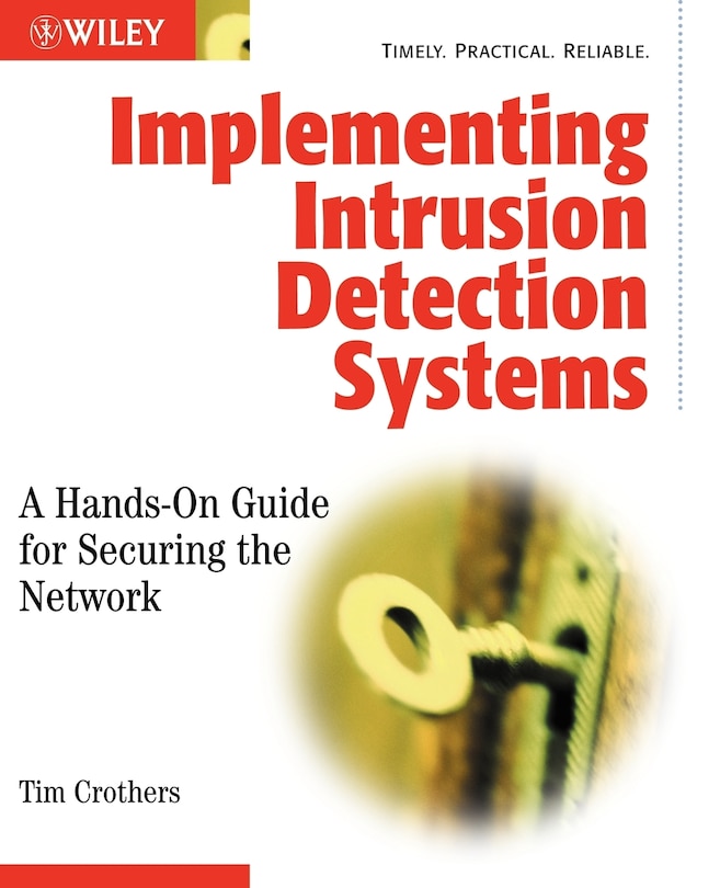 Implementing Intrusion Detection Systems: A Hands-on Guide For Securing The Network Book By Tim ...