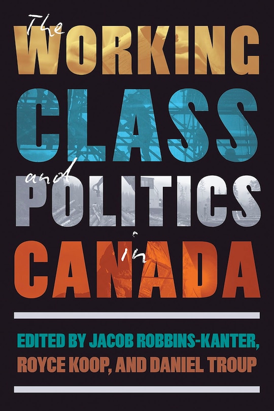 The Working Class And Politics In Canada ('tp') | Indigo