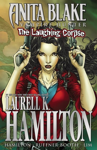 Anita Blake, Vampire Hunter: The Laughing Corpse Ultimate Collection | Indigo