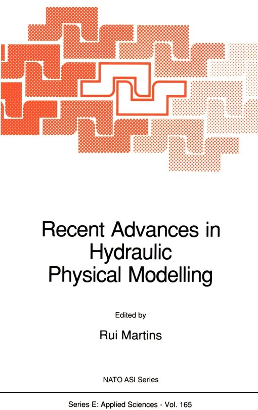 Recent Advances In Hydraulic Physical Modelling ('tc') | Indigo