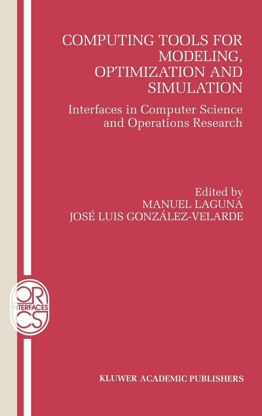 Computing Tools for Modeling, Optimization and Simulation: Interfaces in Computer Science and ...