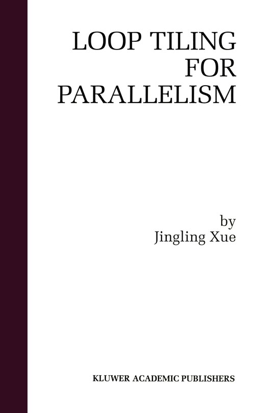 Loop Tiling For Parallelism By Jingling Jingling Xue, ('tc') | Indigo