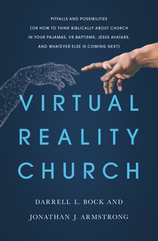 Virtual Reality Church: Pitfalls And Possibilities (or How To Think ...