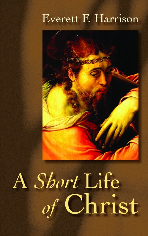 A Short Life of Christ | Indigo