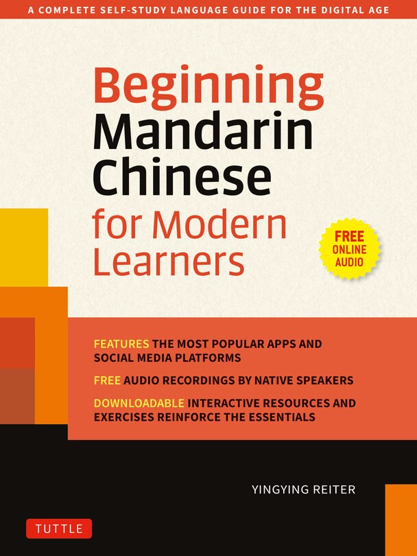 Beginning Mandarin Chinese For Modern Learners: A Complete Self-study ...