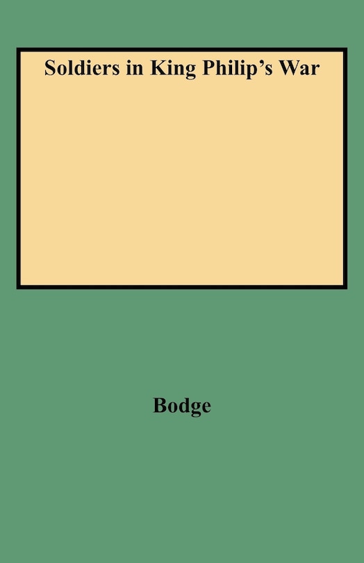 Soldiers in King Philip's War | Indigo
