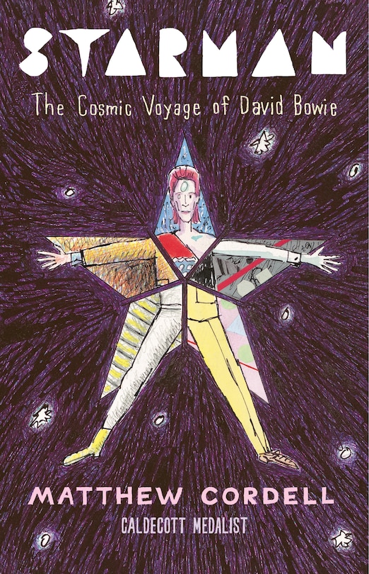 Starman: The Cosmic Voyage Of David Bowie Book By Matthew Cordell, ('tc ...