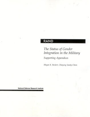 The Status of Gender Integration in the Military: Supporting Appendices ...