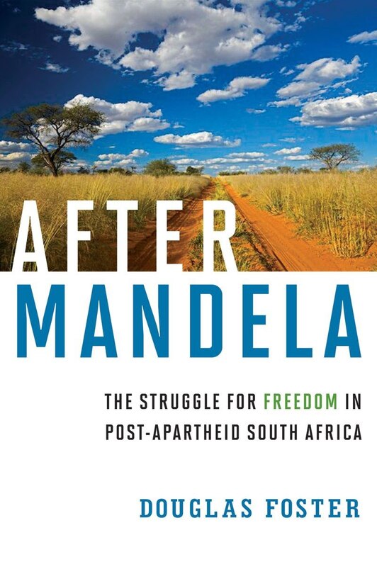 After Mandela: The Struggle For Freedom In Post-apartheid South Africa ...
