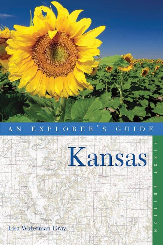 Explorer's Guide Kansas Book By Lisa Waterman Gray, ('tp') | Indigo