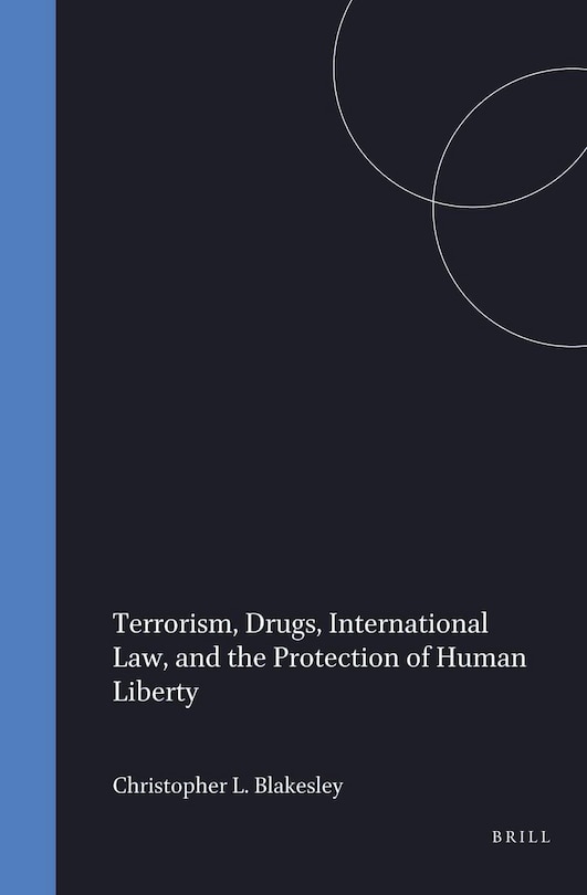 Terrorism, Drugs, International Law, And The Protection Of Human ...