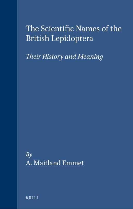 The Scientific Names Of The British Lepidoptera: Their History And ...
