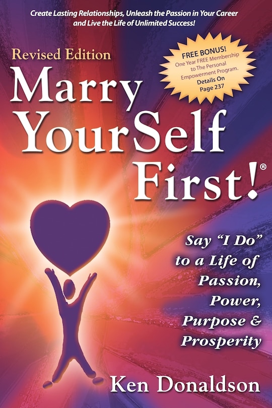 Marry Yourself First! Say "i Do" To A Life Of Passion, Power, Purpose ...