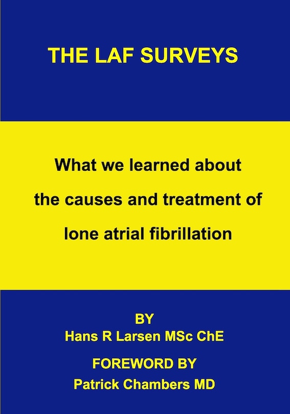 The LAF Surveys: What we learned about the causes and treatment of lone ...