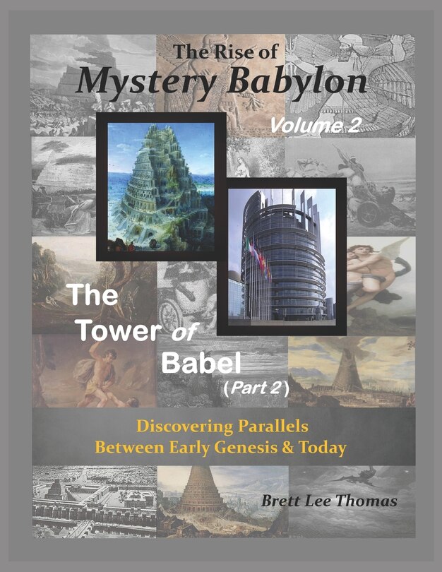 The Rise Of Mystery Babylon - The Tower Of Babel (part 2): Discovering ...