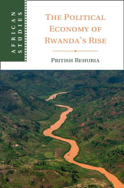 The Political Economy Of Rwanda's Rise Book By Pritish Behuria, ('tp ...